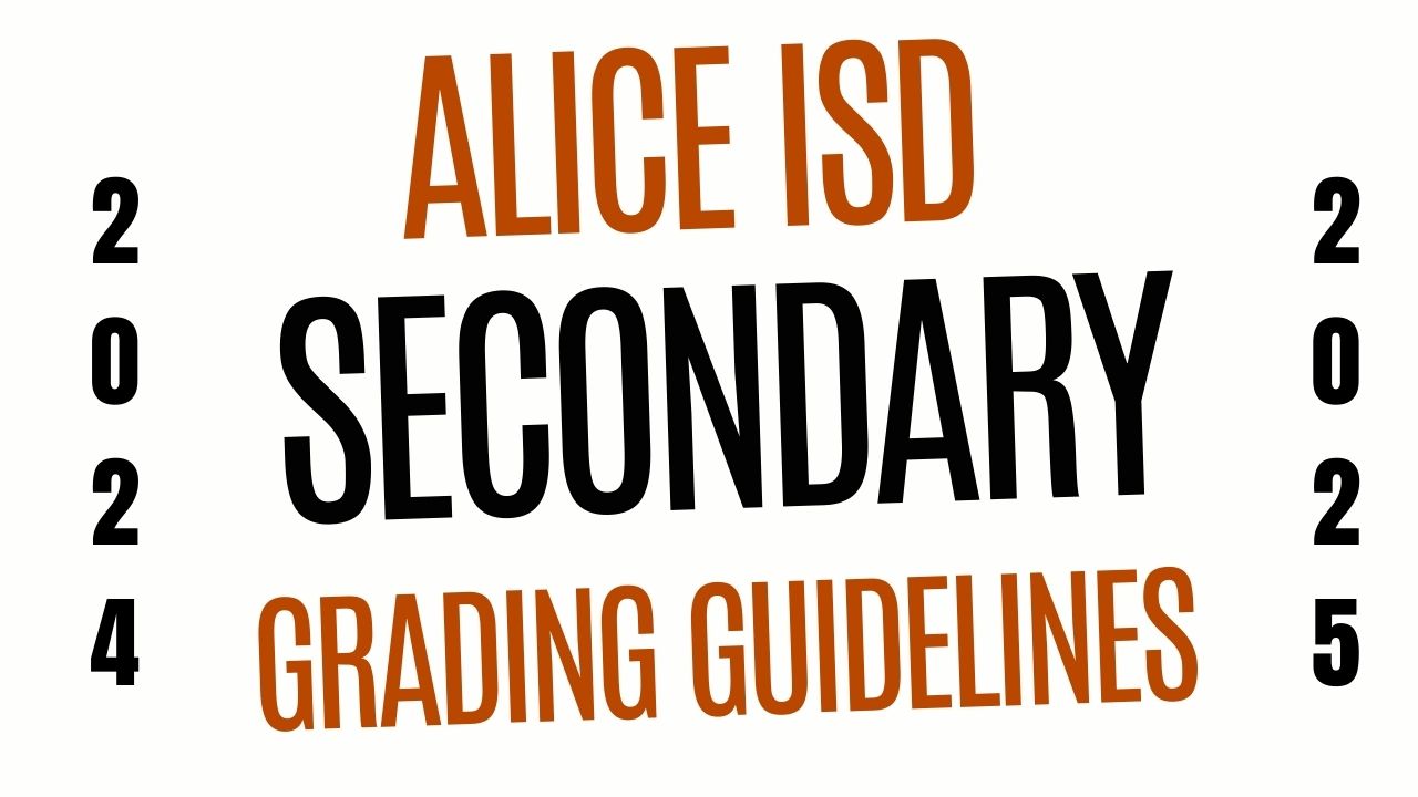 Grading Guidelines - Alice Independent School District