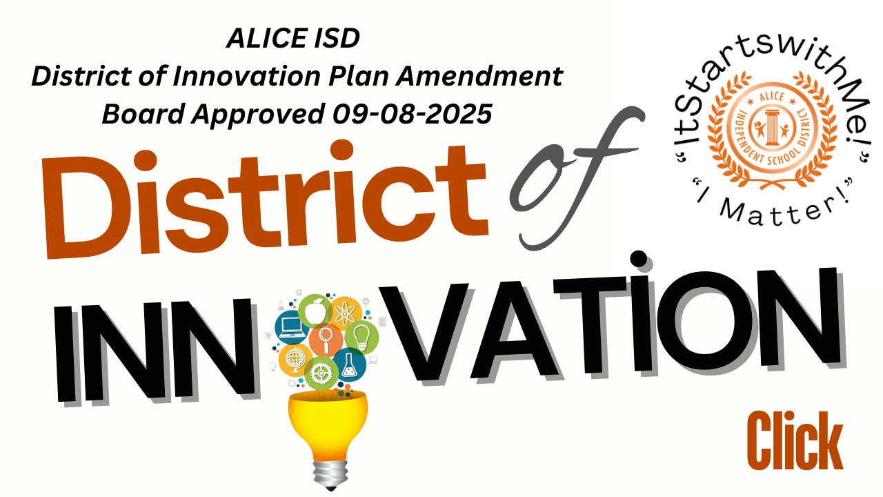 District of Innovation Plan Amendment Board Approved 09-08-2025 - Alice ...