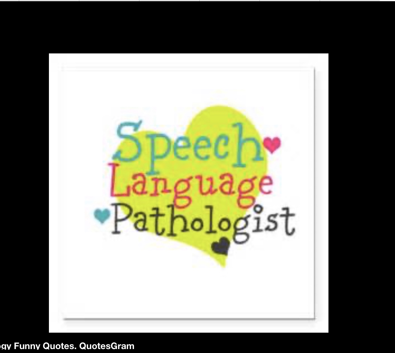 Funny Speech Language Pathology Quotes